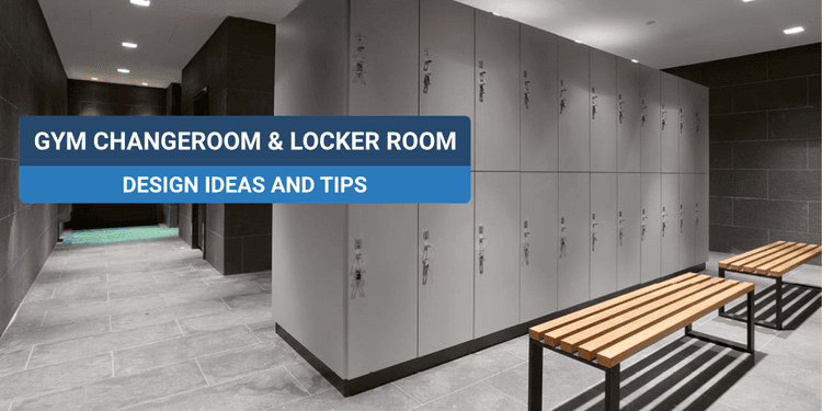 Gym Changeroom & Locker Room Design Ideas and Tips - CUBISPEC